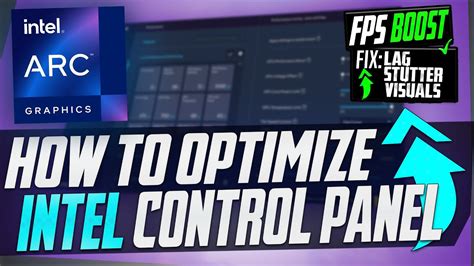 🔧 How To Optimize Intel Arc Control Panel For Gaming And Performance The