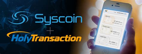Syscoin Now Integrated In Holytransaction Universal Wallet By