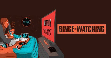 Binge Watching 5 Alarming Ways It Affects You