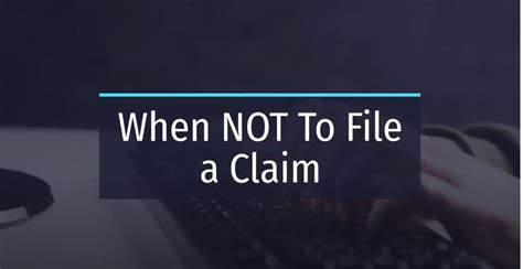 When Not To File A Claim Insurance Md And De