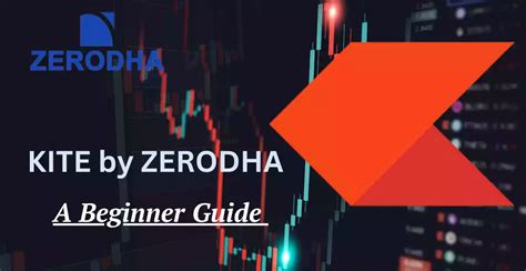 Zerodha App For Beginners 2024 Essential Tips For Navigating The