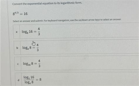 solved convert the exponential equation to its logarithmic