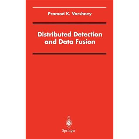 Pre Owned Distributed Detection And Data Fusion Hardcover 9780387947129