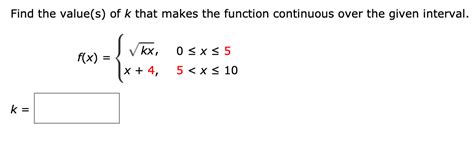 Solved Find The Value S Of K That Makes The Function Chegg