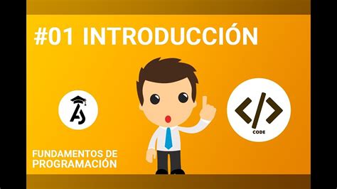 Fundamentos De Programación 2018 01 IntroducciÓn Youtube