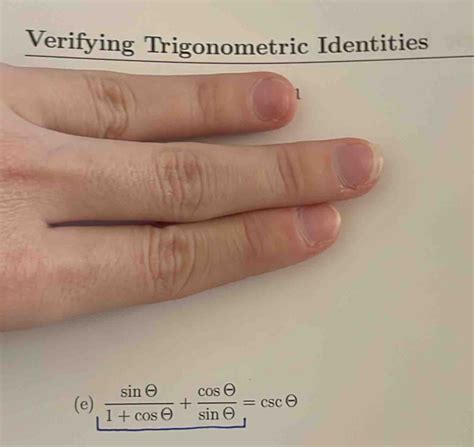 Solved Verifying Trigonometric Identities 1 E Sin θ 1 Cos θ Cos θ Sin θ Csc θ [math]