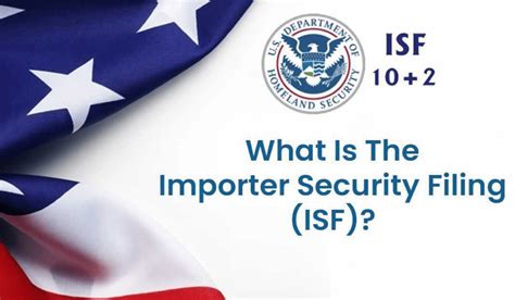 Importer Security Filing Isf Definitions And Key Considerations