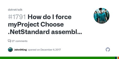 How Do I Force MyProject Choose NetStandard Assembly Instead Of TargetFramework Issue
