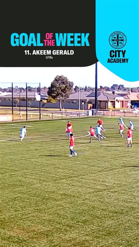 Melbourne City Fc 𝐔𝟏𝟒 𝐔𝟏𝟔 𝐔𝟏𝟖 🪄 Akeem Gerald Has Taken Out Our Academy Goal Of The Week For