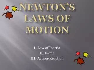 Ppt Newtons Laws Of Motion Powerpoint Presentation Free Download