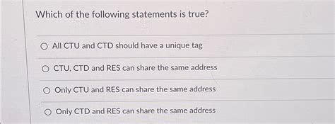 solved which of the following statements is trueall ctu and