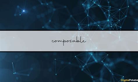 Composable Finance Building A Fully Interoperable Defi Ecosystem