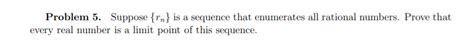solved problem 5 suppose {rn} is a sequence that enumerates