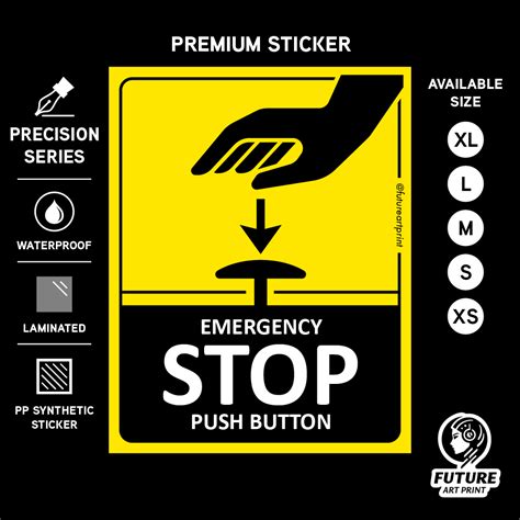 Emergency Stop Push Button Premium Sticker Sign Notice Signage