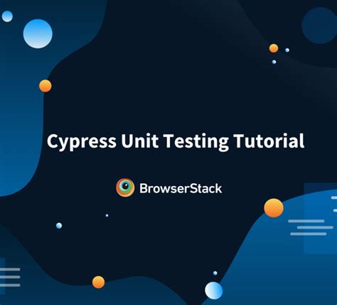 Cypress Api Testing A Comprehensive Guide Browserstack