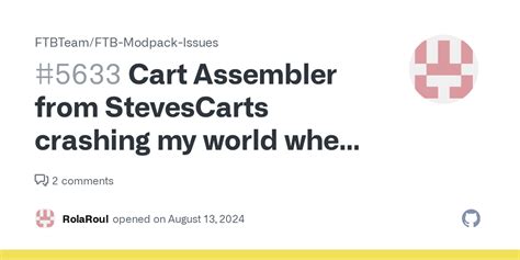 Cart Assembler From Stevescarts Crashing My World When I Open It With A