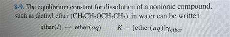 Solved 8 9 ﻿the Equilibrium Constant For Dissolution Of A