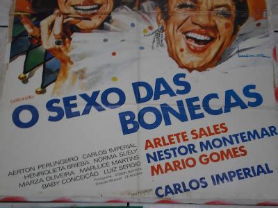 Relembre O Sexo Das Bonecas F Clube Oficial Arlete Salles