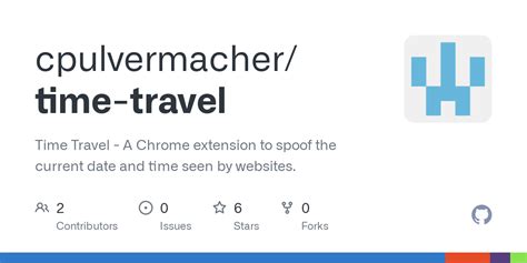 Github Cpulvermachertime Travel Time Travel A Chrome Extension To