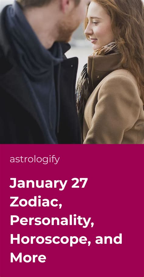 January 27 Zodiac Personality Horoscope And More • Astroloy