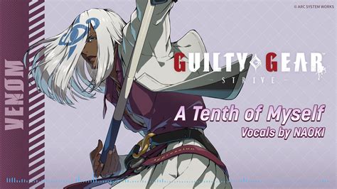 Guilty Gear Strive Presenta Venom Starter Guide E Tema Musicale A Decimo Di Me Stesso