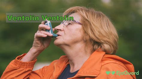 Ventolin Ventolin Uses Dosage And Side Effects Guide Ejaguard