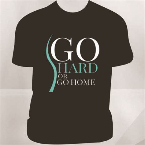 Influance Go Hard Or Go Home T Shirts Influance