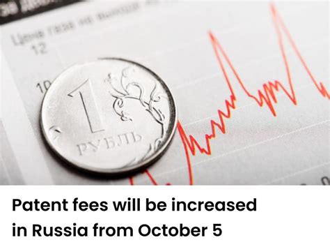 Patent Fees Will Be Increased By An Average Of 70 In Russia From