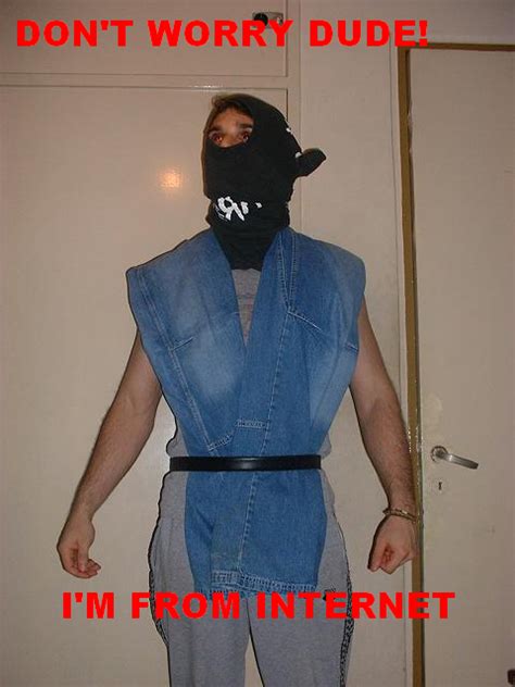 Image 300546 Dont Worry Im From The Internet Know Your Meme
