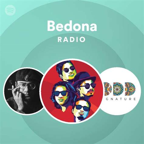 Bedona Radio Playlist By Spotify Spotify