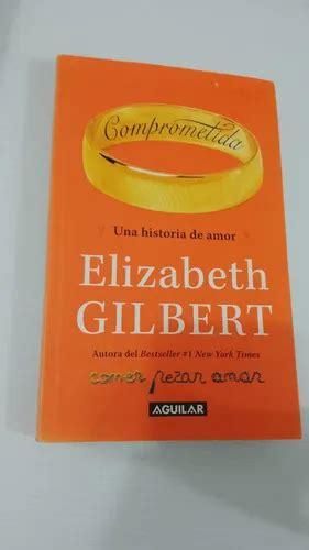 Comprometida Elizabeth Gilbert Usado Mercadolibre
