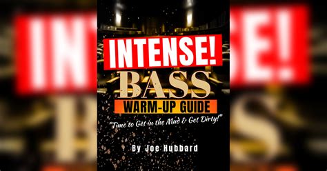 Joe Hubbard Publishes “intense Bass Warm Up Guide” No Treble