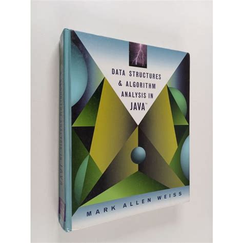 Data Structures And Algorithm Analysis In Java Mark Allen Weiss Englanti