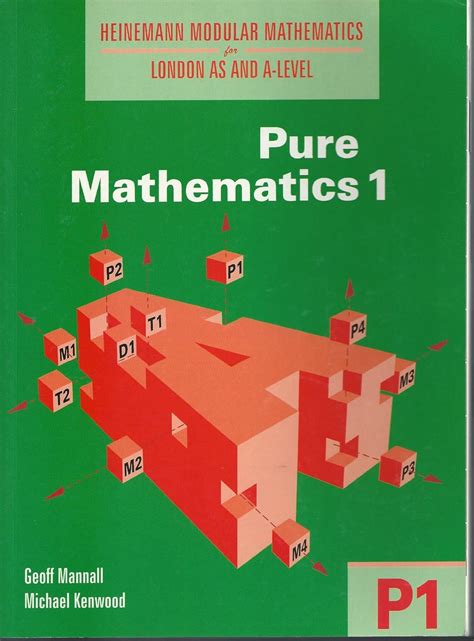 Buy Heinemann Modular Mathematics For London AS And A Level Pure Mathematics P Book Online
