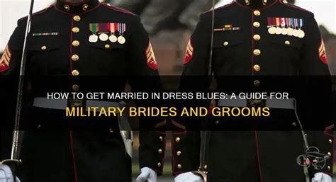 How To Get Married In Dress Blues A Guide For Military Brides And