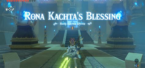 Rona Kachta Shrine Guide Zelda Dungeon