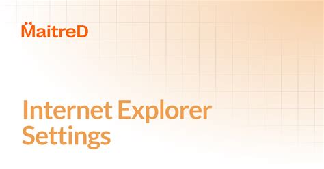 Internet Explorer Settings Md Documentation Center