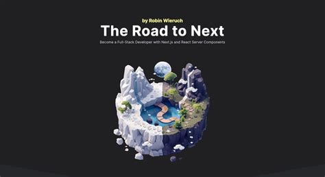 Coming Your Way The Road To Next By Robin Wieruch