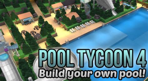 Pool Tycoon 4 Roblox Için Oyun İndir