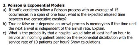 Solved Poisson Exponential Models A If Traffic Chegg