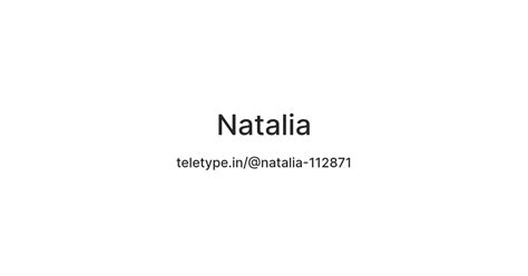Natalia — Teletype