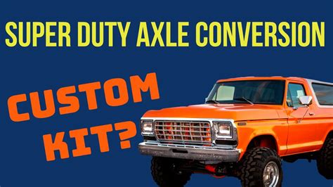Ford Bronco 78 79 Elite Super Duty Axle Conversion Kit By Tc Bronco