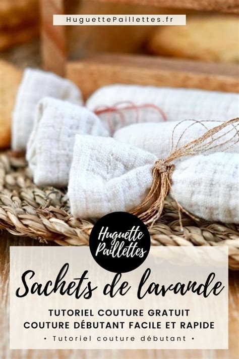Coudre Des Sachets De Lavande En Papillote Huguette Paillettes