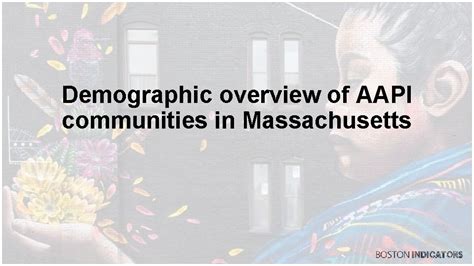 Demographic Overview Of Aapi Communities In Massachusetts Greater