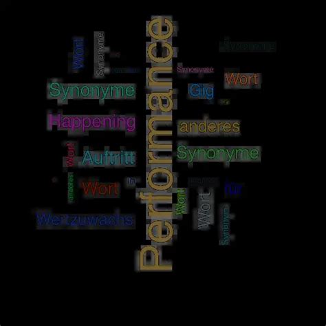 Performance Synonym Lexikothek • Ein Anderes Wort Für Performance