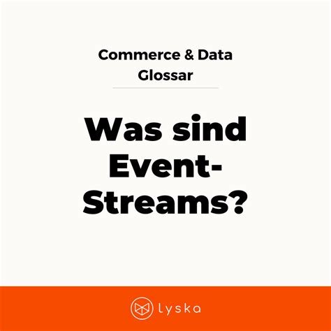 Was Sind Event Streams Lyska Glossary