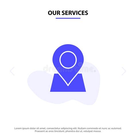 Our Services Location Map Marker Pin Solid Glyph Icon Web Card