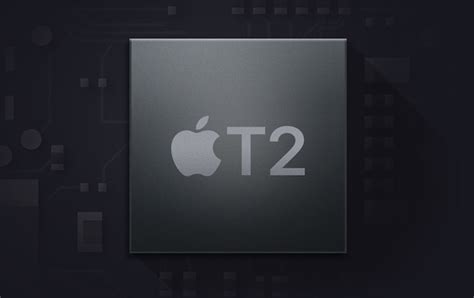 Apple Shares T2 Security Chip Guide Detailing Privacy Features Never Before Seen On Mac
