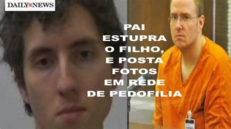 Pai Estupra Filho E Posta Fotos Em Rede De Pedofilia Bocão 64