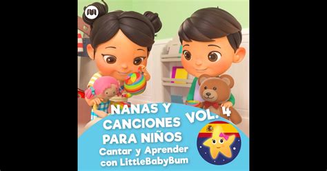 ‎nanas Y Canciones Para Niños Vol 4 Cantar Y Aprender Con